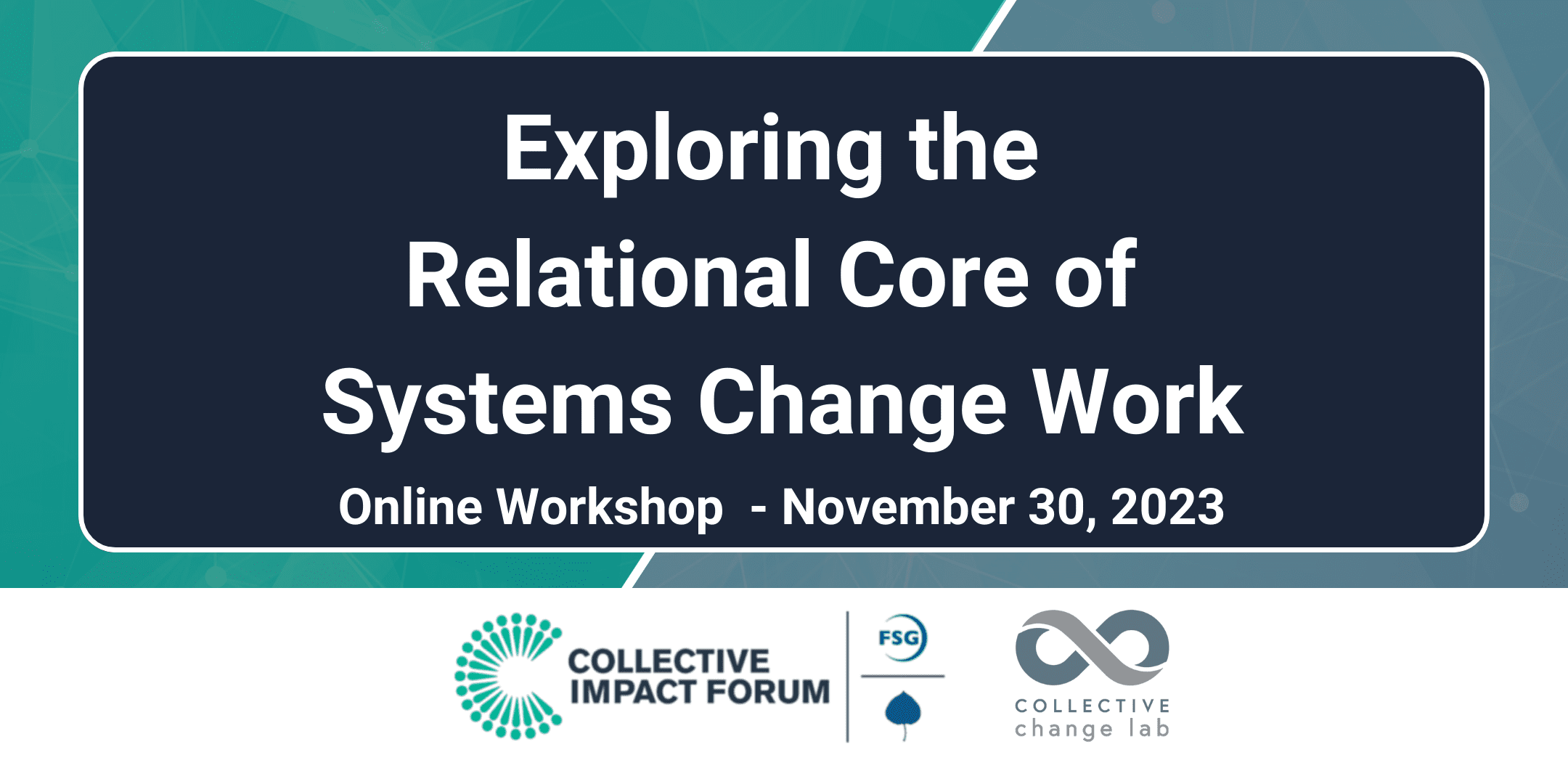 Exploring the Relational Core of Systems Change Work - Collective ...