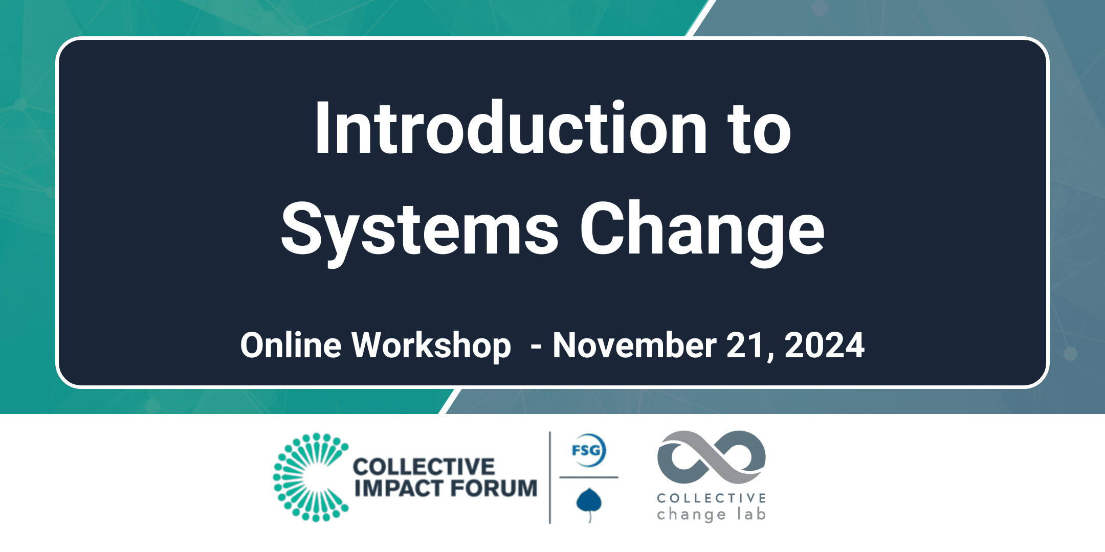 Introduction to Systems Change - Collective Impact Forum